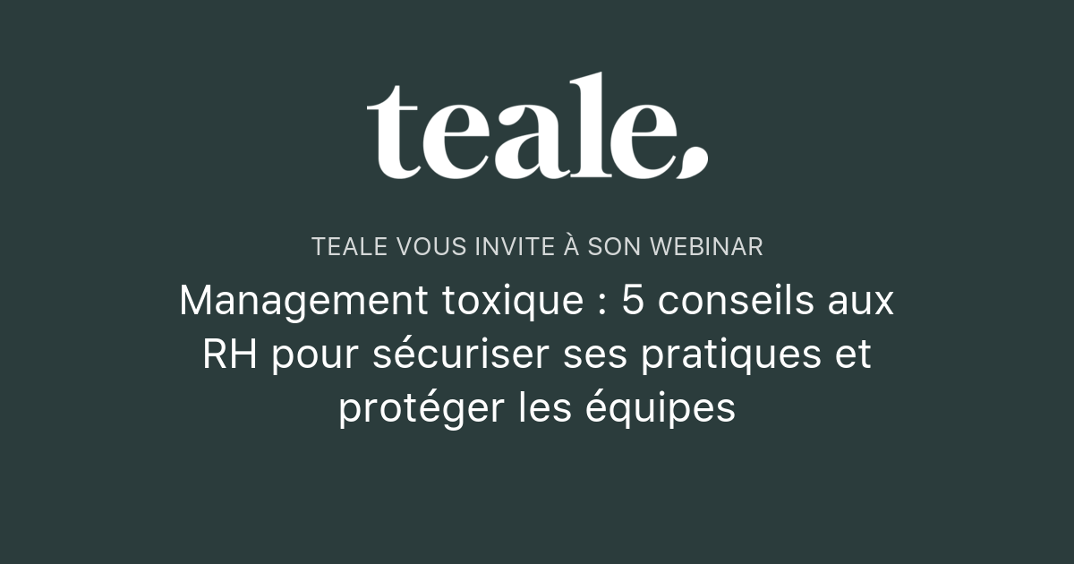 Management toxique : 5 conseils aux RH pour sécuriser ses pratiques et ...