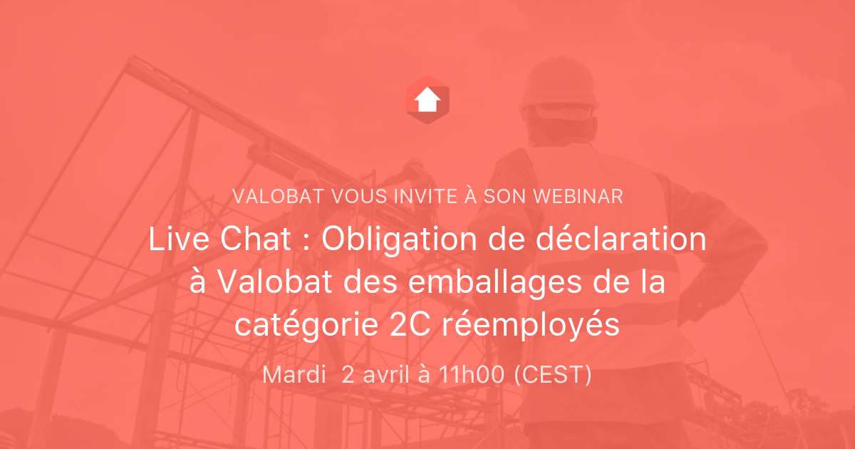 Live Chat : Obligation de déclaration à Valobat des emballages de la ...
