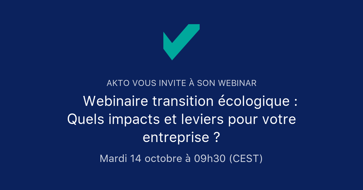 📅 Webinaire : La transition écologique | AKTO