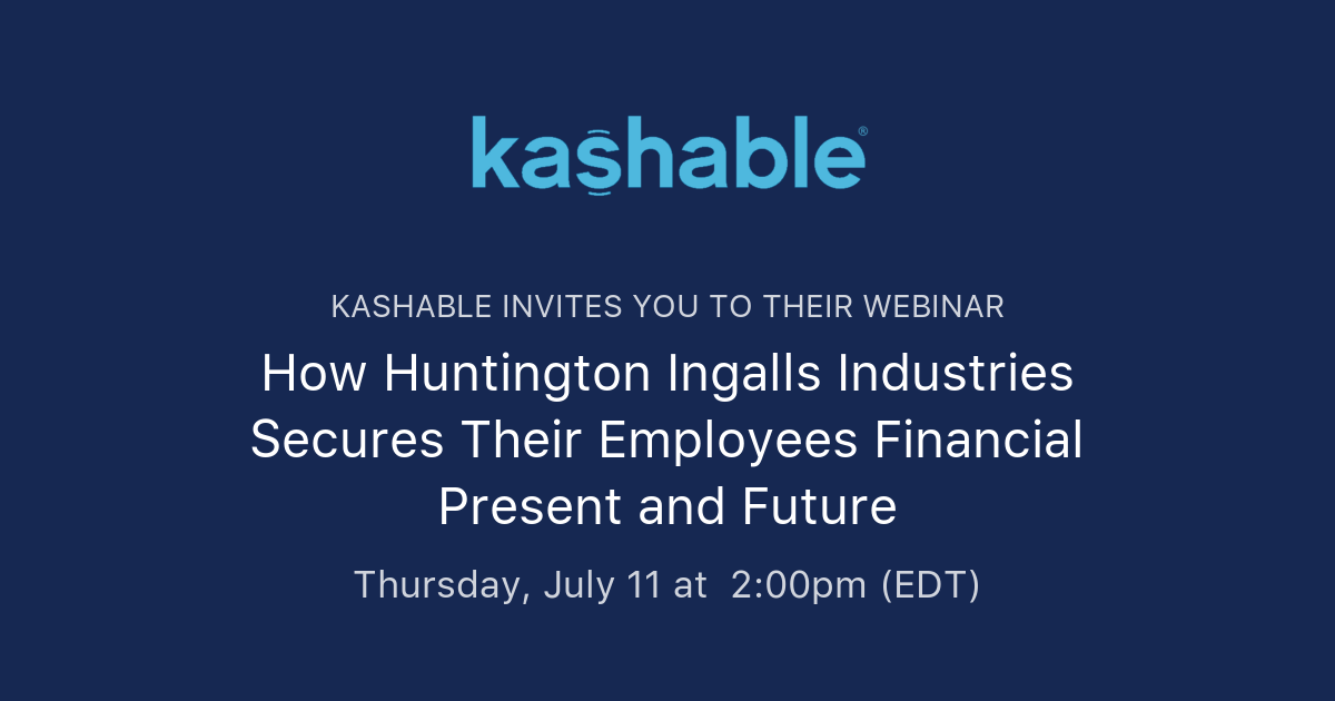 How Huntington Ingalls Industries Secures Their Employees Financial ...