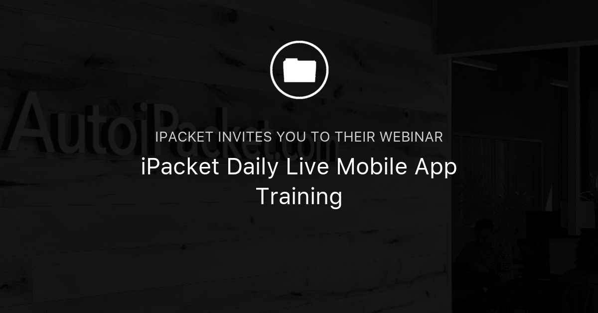 iPacket Daily Live Mobile App Training | iPacket