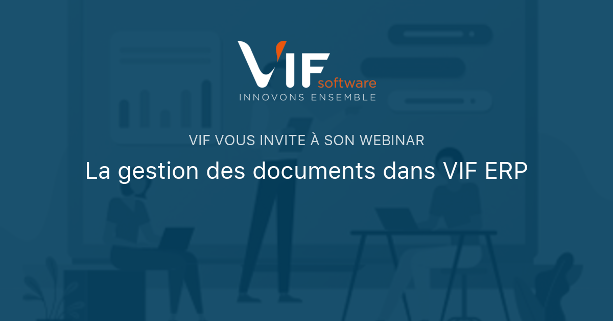 La gestion des documents dans VIF ERP | VIF