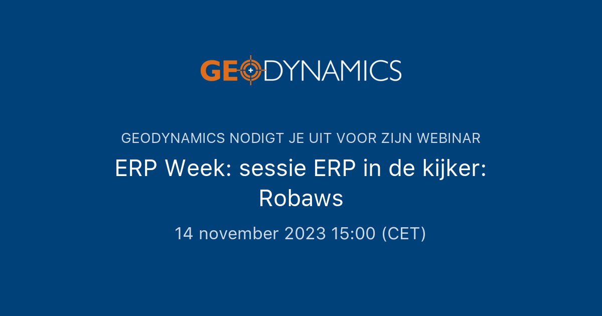 ERP Week: sessie ERP in de kijker: Robaws | GeoDynamics