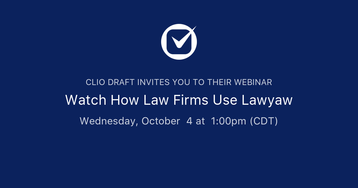 Watch How Law Firms Use Lawyaw | Clio Draft