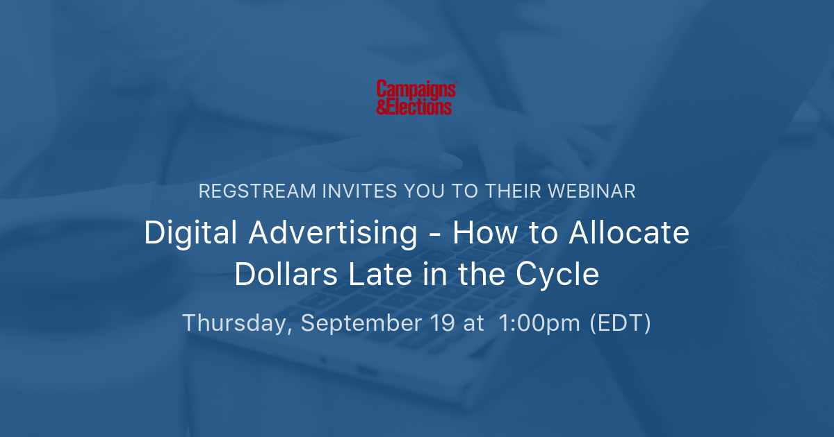 Digital Advertising - How to Allocate Dollars Late in the Cycle | RegStream