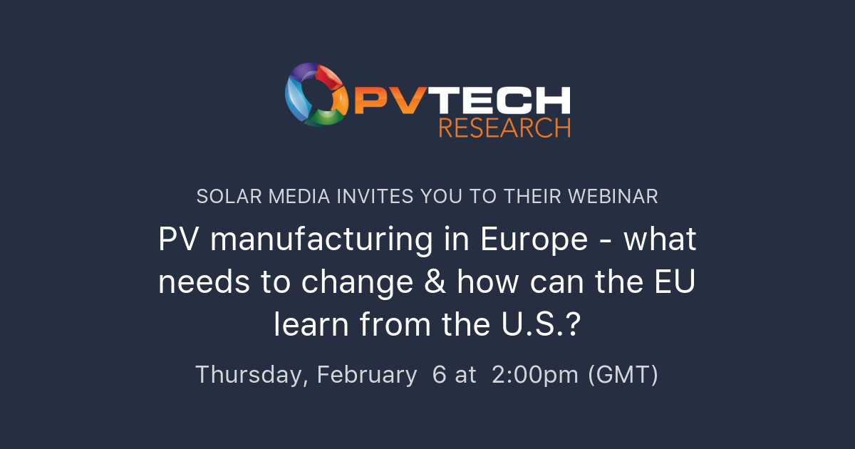 PV manufacturing in Europe - what needs to change & how can the EU ...