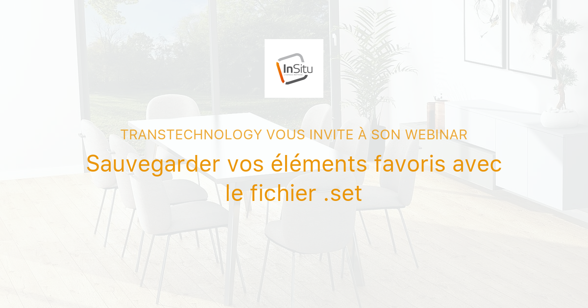 Sauvegarder vos éléments favoris avec le fichier .set | Transtechnology