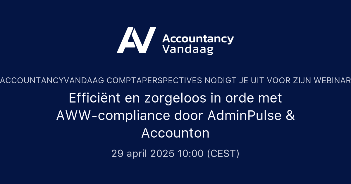 Efficiënt en zorgeloos in orde met AWW-compliance door AdminPulse & Accounton ...