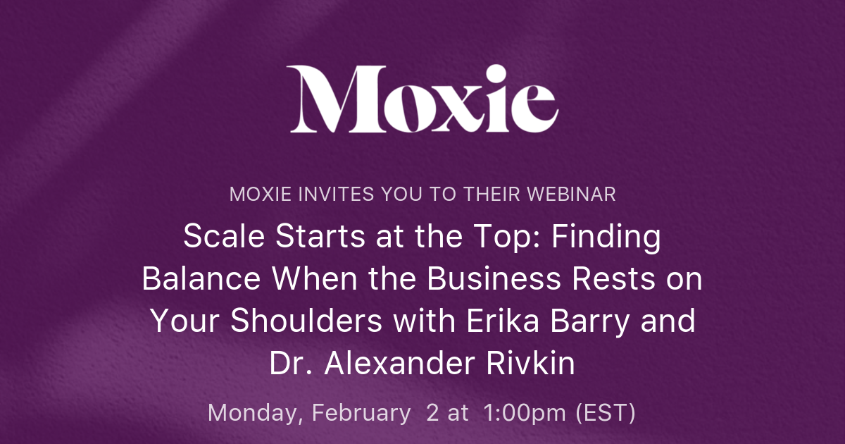 Scale Starts at the Top: Finding Balance When the Business Rests on ...