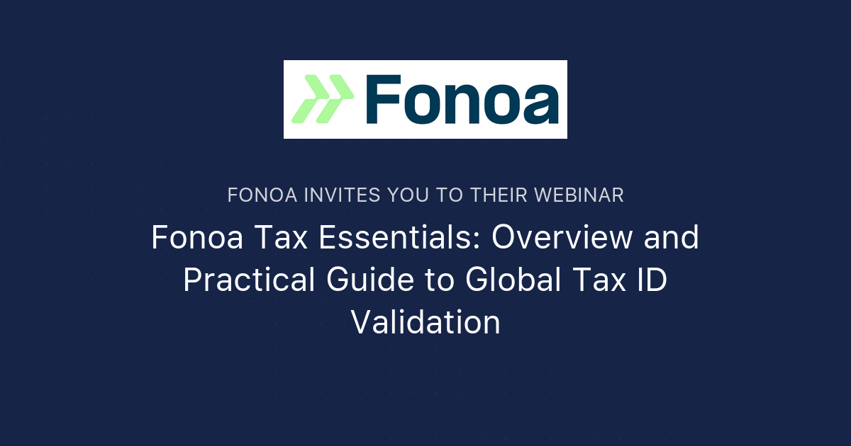Fonoa Tax Essentials: Overview and Practical Guide to Global Tax ID ...