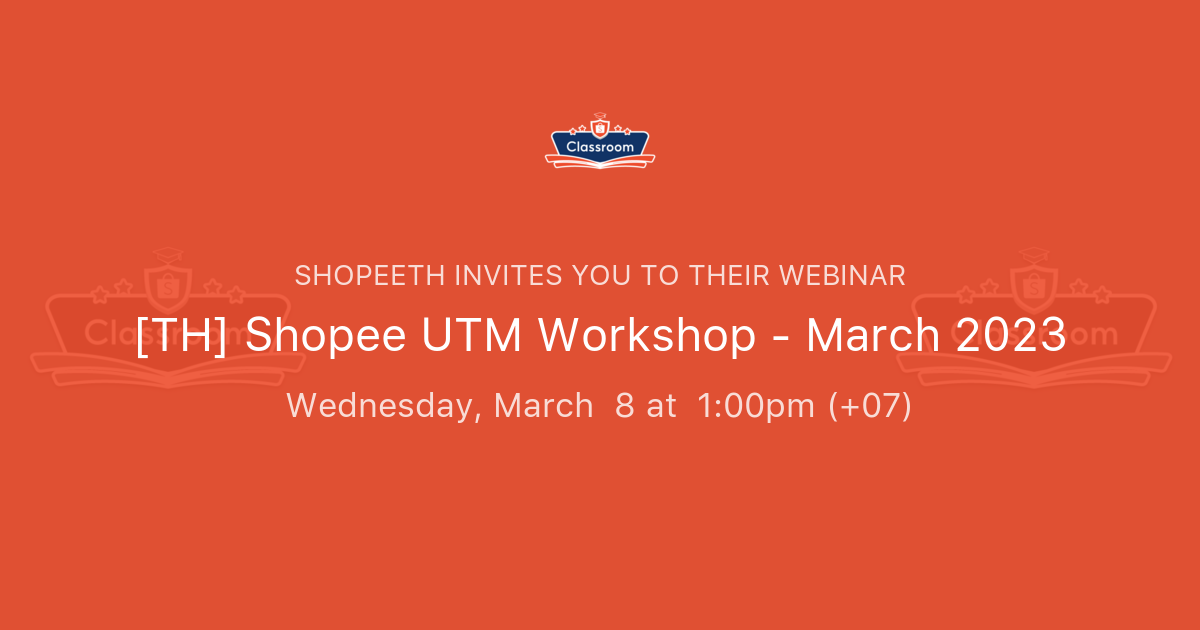 [TH] Shopee UTM Workshop - March 2023 | ShopeeTH