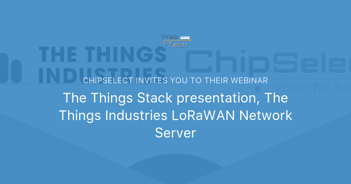 The Things Stack presentation, The Things Industries LoRaWAN Network ...