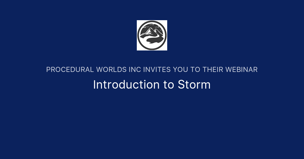 Introduction To Storm Procedural Worlds Inc