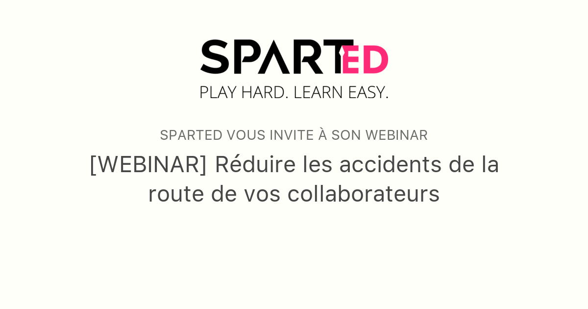 [WEBINAR] Réduire les accidents de la route de vos collaborateurs | SPARTED