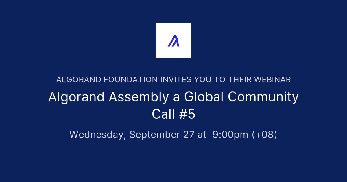 Algorand Assembly a Global Community Call #5 | Algorand Foundation