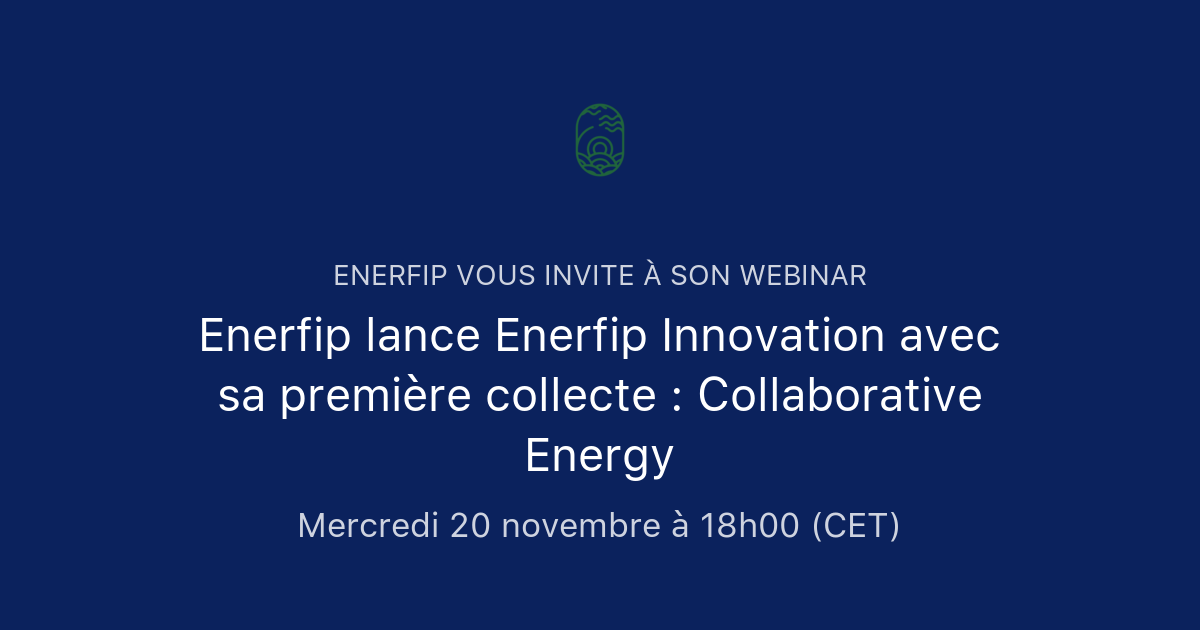 Enerfip lance Enerfip Innovation avec sa première collecte ...