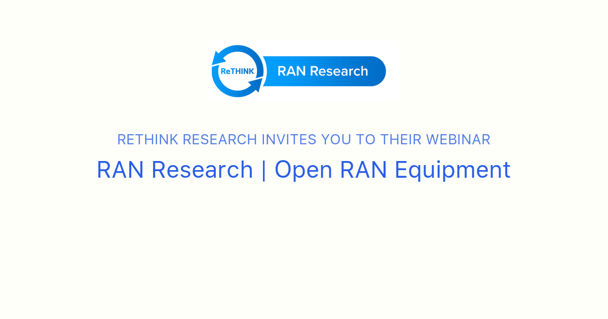 RAN Research | Open RAN Equipment | Rethink Research