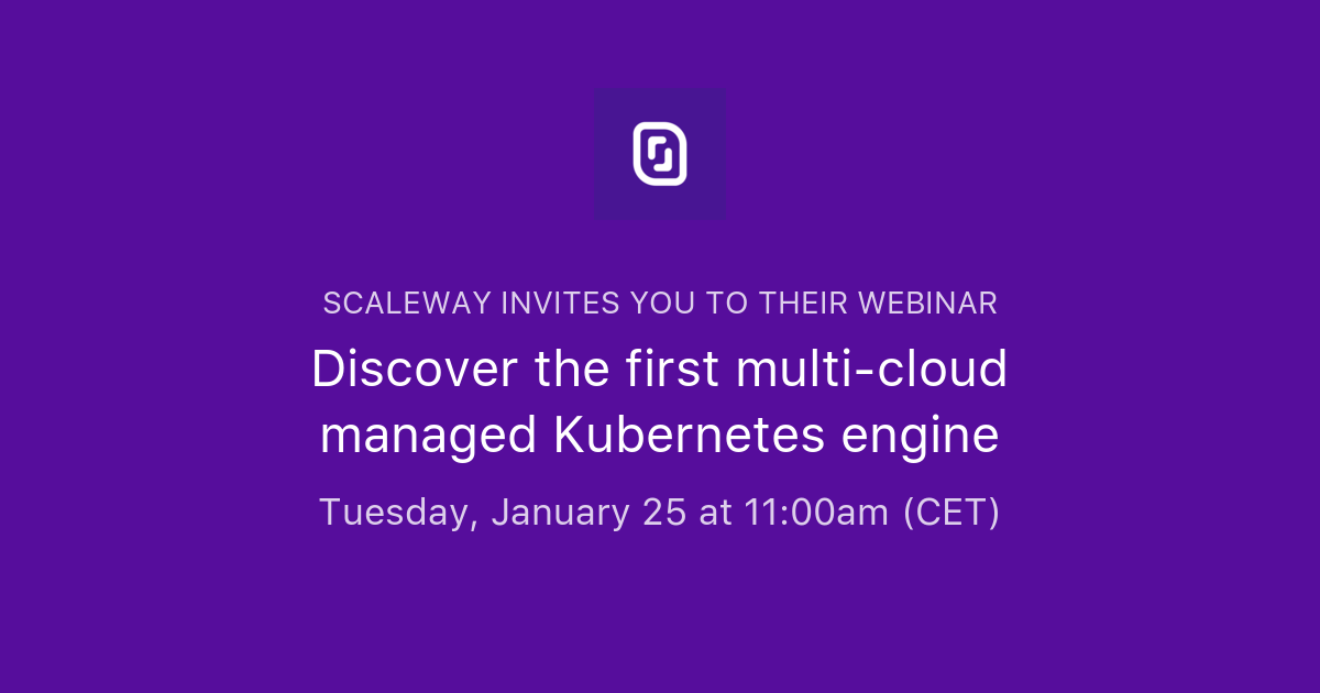 Discover The First Multi Cloud Managed Kubernetes Engine Scaleway