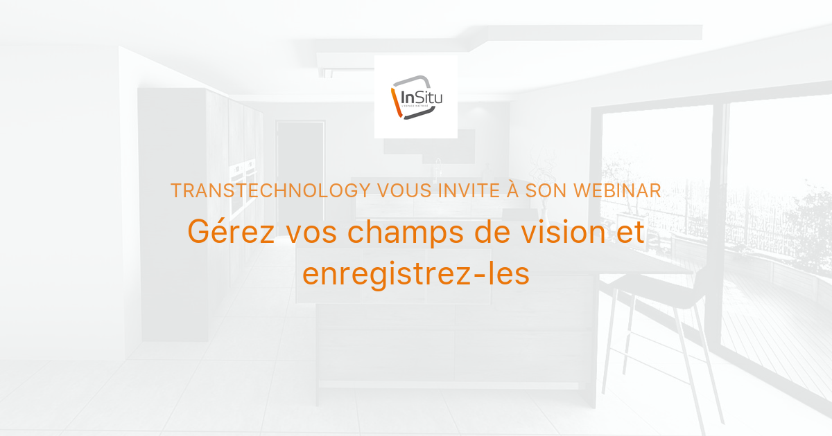 Gérez vos champs de vision et enregistrez-les | Transtechnology