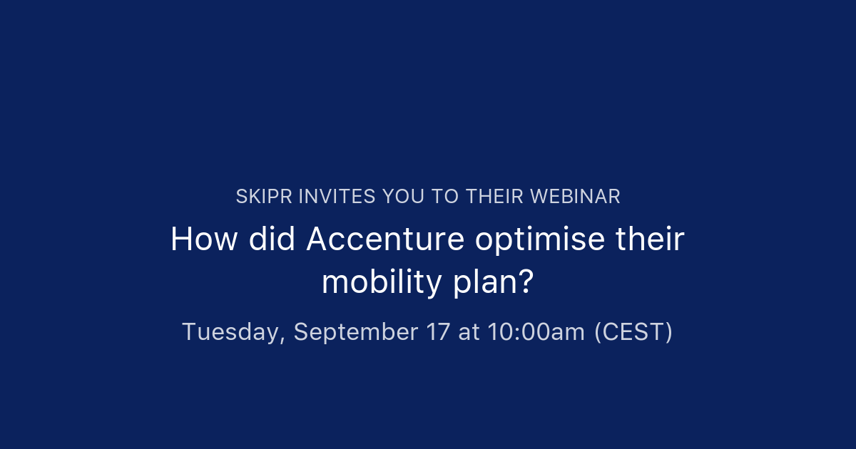 How did Accenture optimise their mobility plan? | Skipr