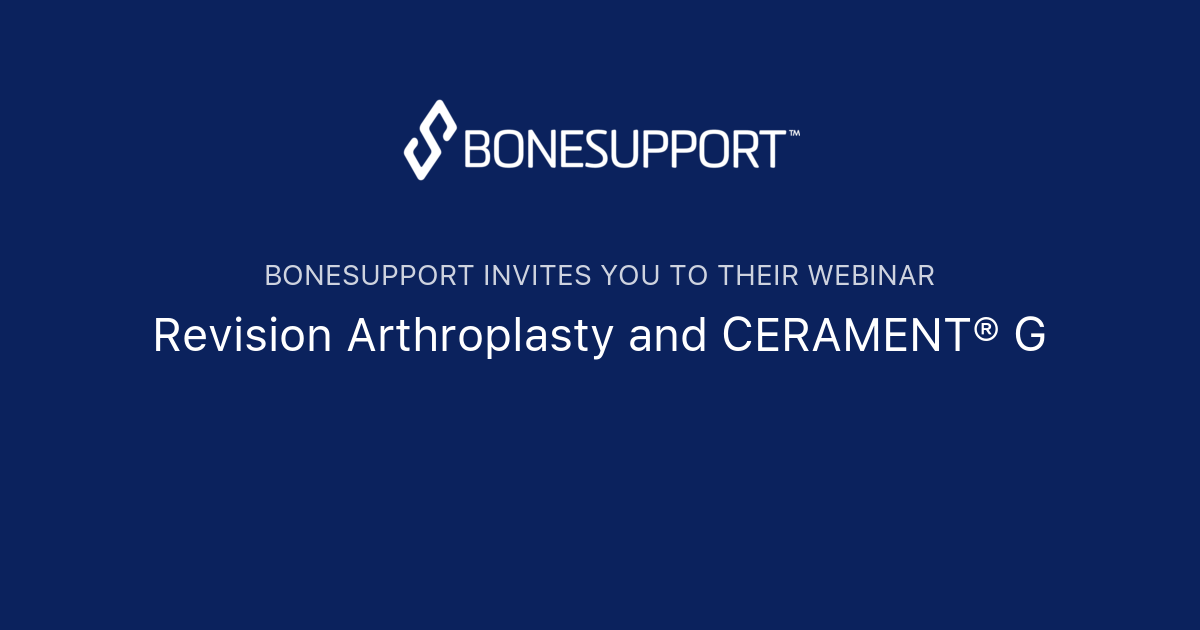 Revision Arthroplasty and CERAMENT® G | BONESUPPORT