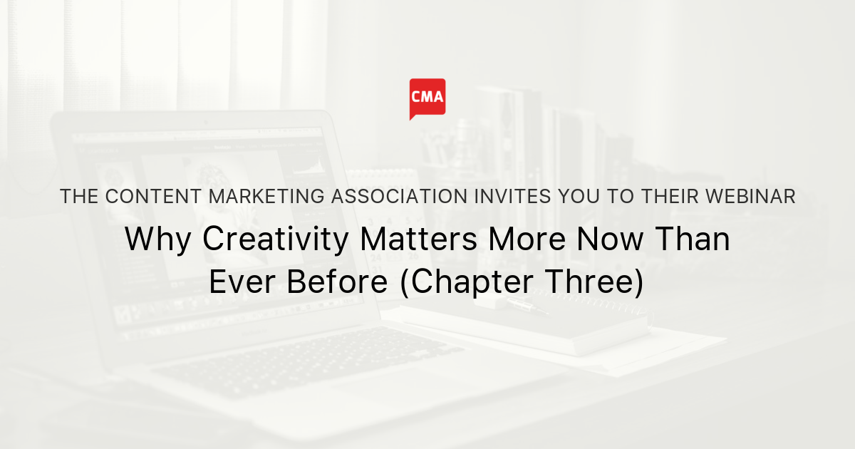 Why Creativity Matters More Now Than Ever Before (Chapter Three) | The ...