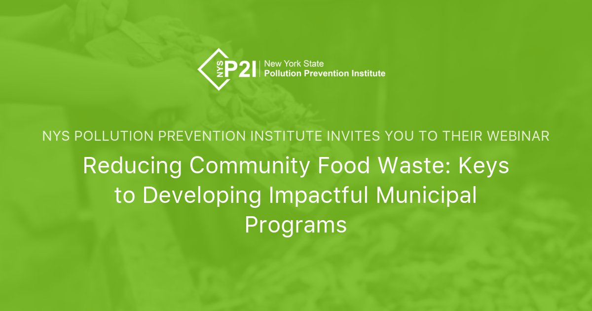 Reducing Community Food Waste: Keys to Developing Impactful Municipal ...