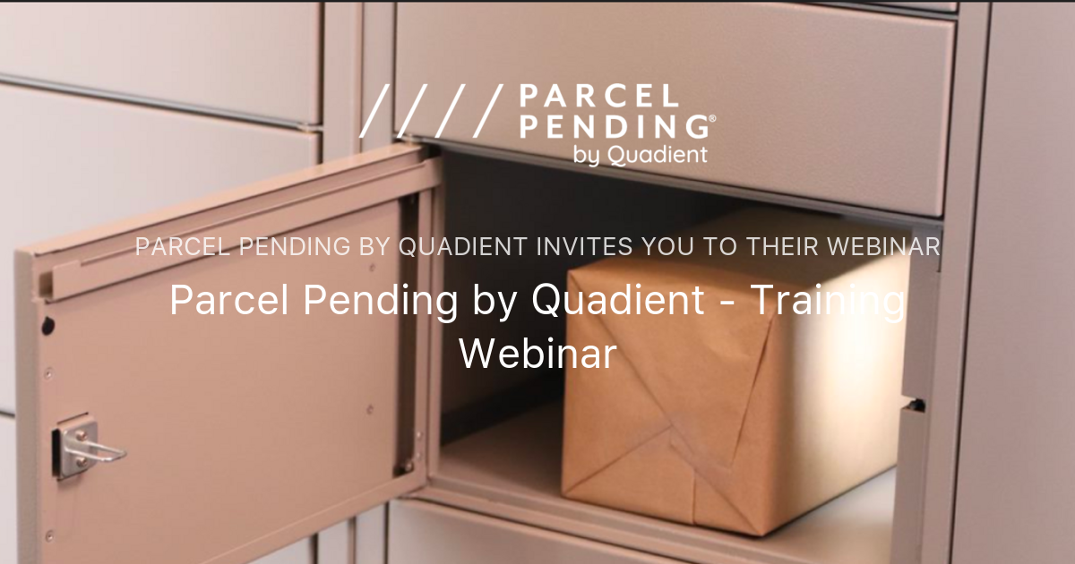 Parcel Pending by Quadient - Training Webinar | Parcel Pending by Quadient