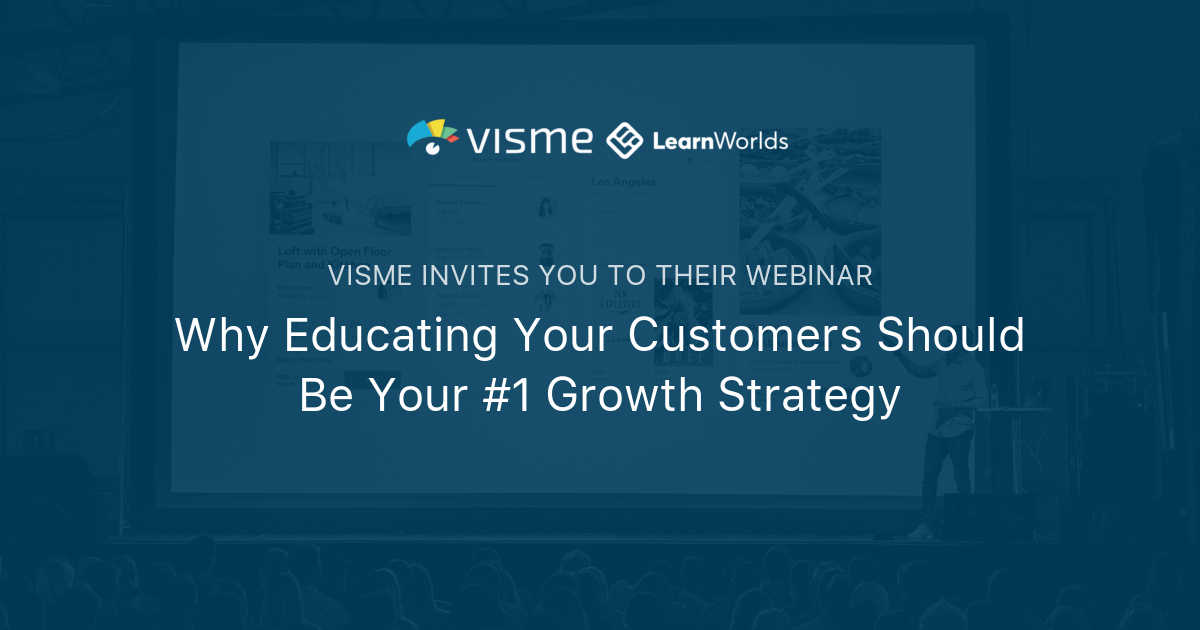 Why Educating Your Customers Should Be Your #1 Growth Strategy | Visme
