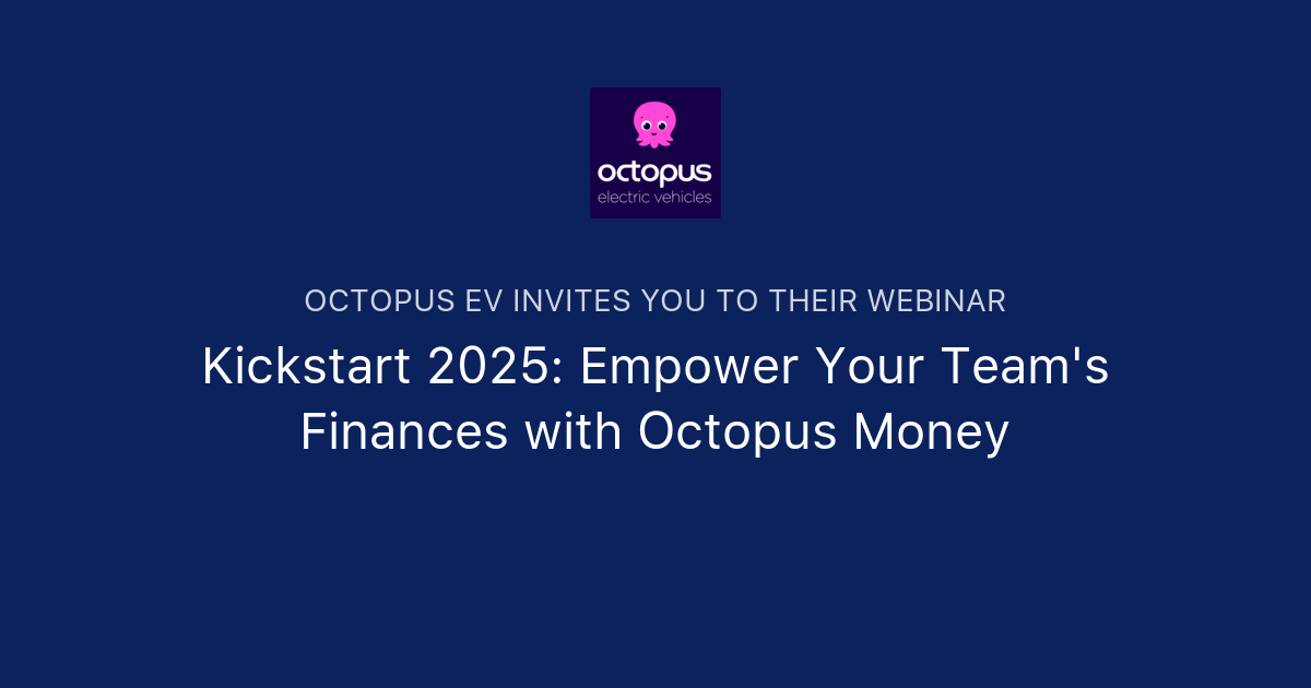 Kickstart 2025: Empower Your Team's Finances with Octopus Money ...