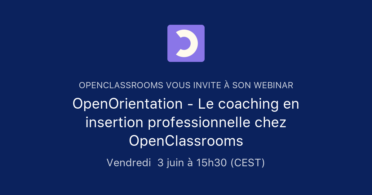OpenOrientation - Le coaching en insertion professionnelle chez OpenClassrooms | OpenClassrooms