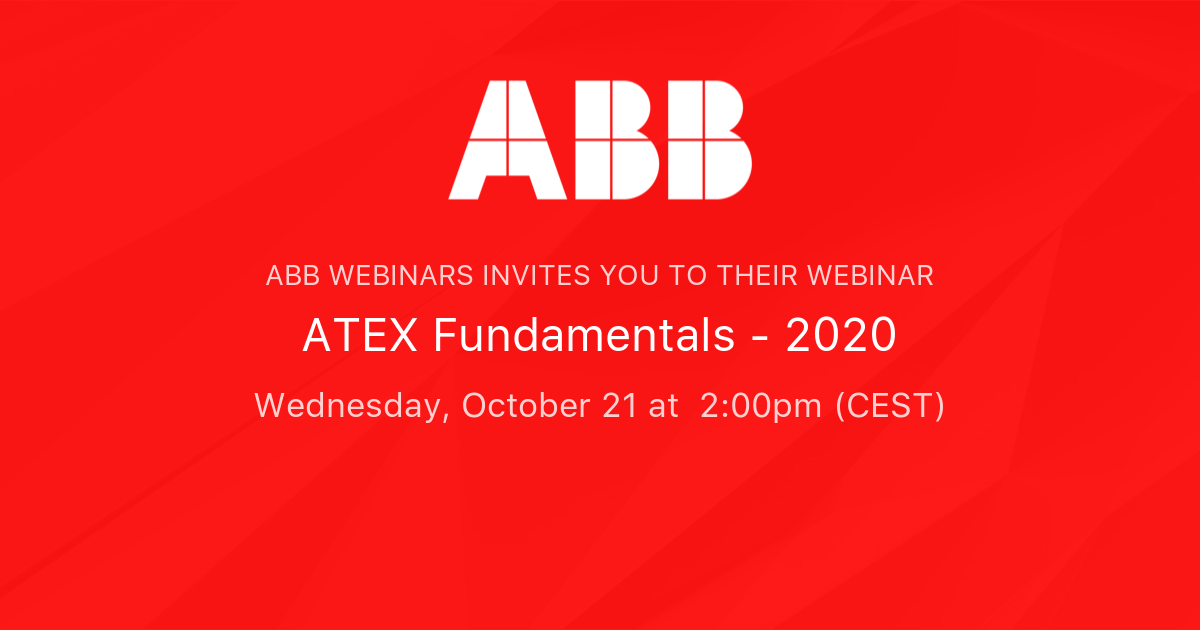 ATEX Fundamentals - 2020 | ABB Webinars