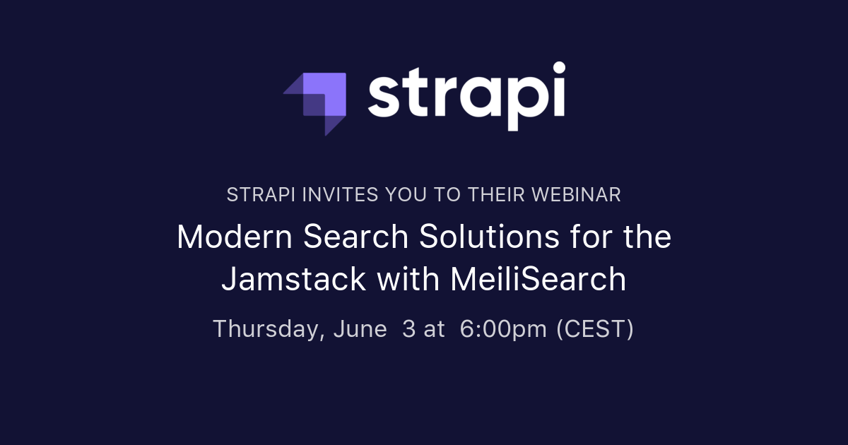 Modern Search Solutions for the Jamstack with MeiliSearch | Strapi