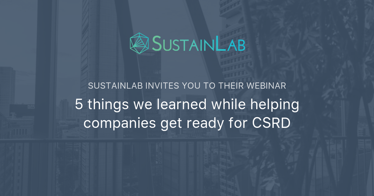 5 things we learned while helping companies get ready for CSRD | SustainLab