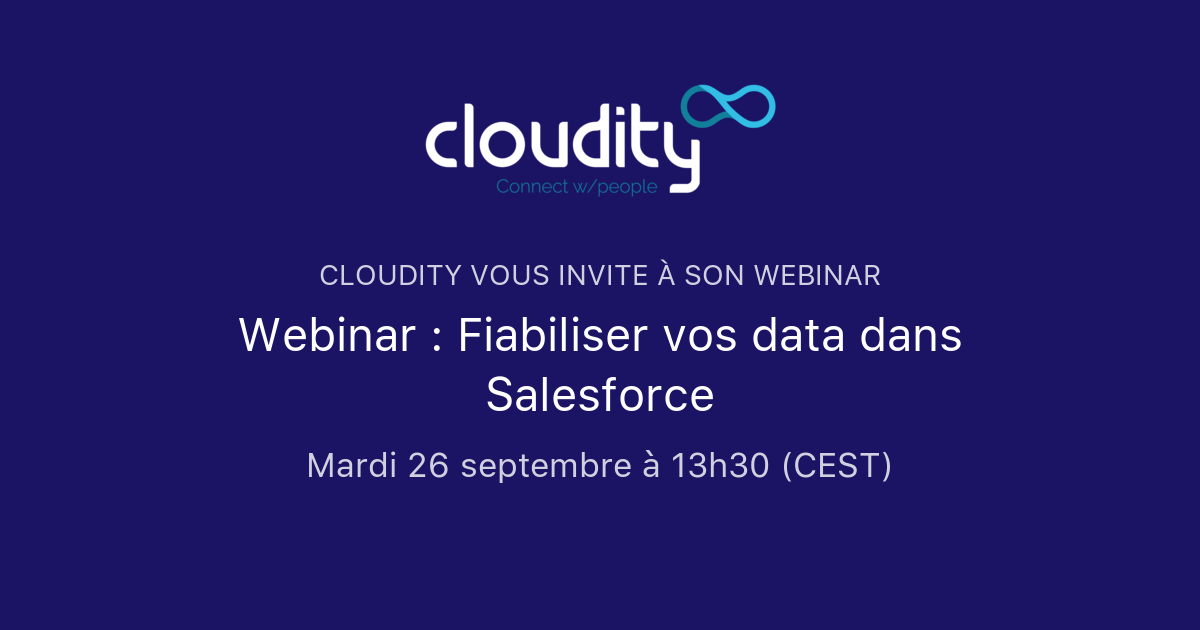 Webinar : Fiabiliser vos data dans Salesforce | Cloudity