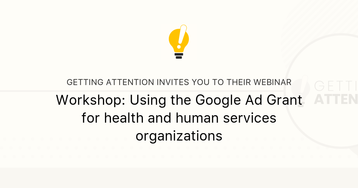 Workshop: Using the Google Ad Grant for health and human services ...