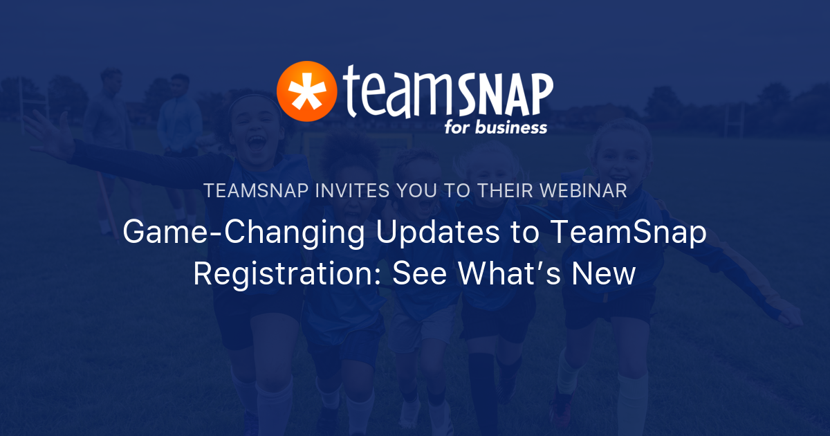 Game-Changing Updates to TeamSnap Registration: See What’s New | TeamSnap