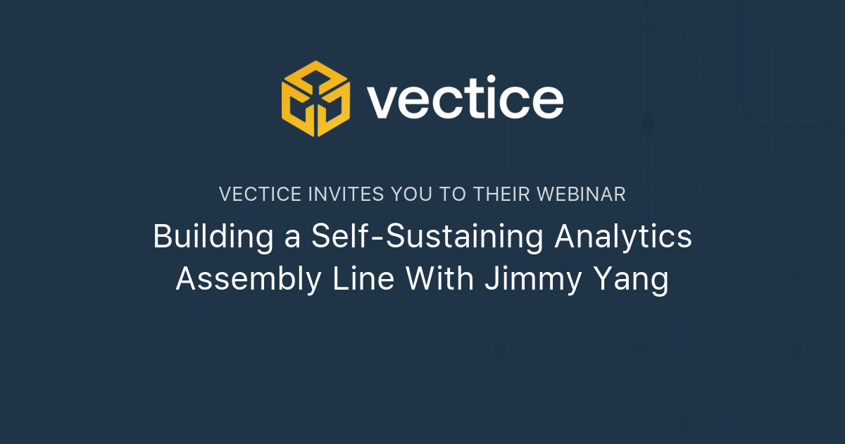Building a Self-Sustaining Analytics Assembly Line With Jimmy Yang ...