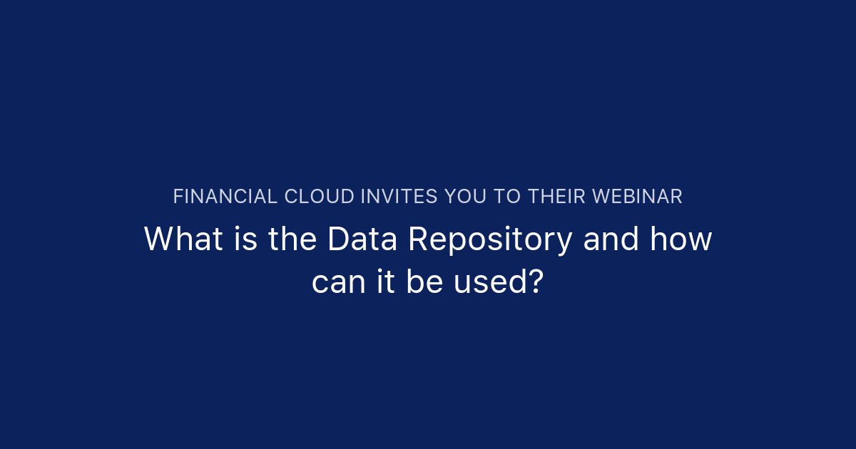 What is the Data Repository and how can it be used? | Financial Cloud