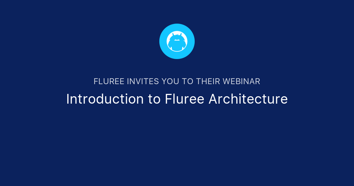 Introduction to Fluree Architecture | Fluree