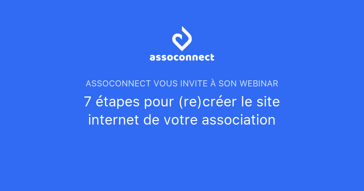 7 étapes pour (re)créer le site internet de votre association | AssoConnect