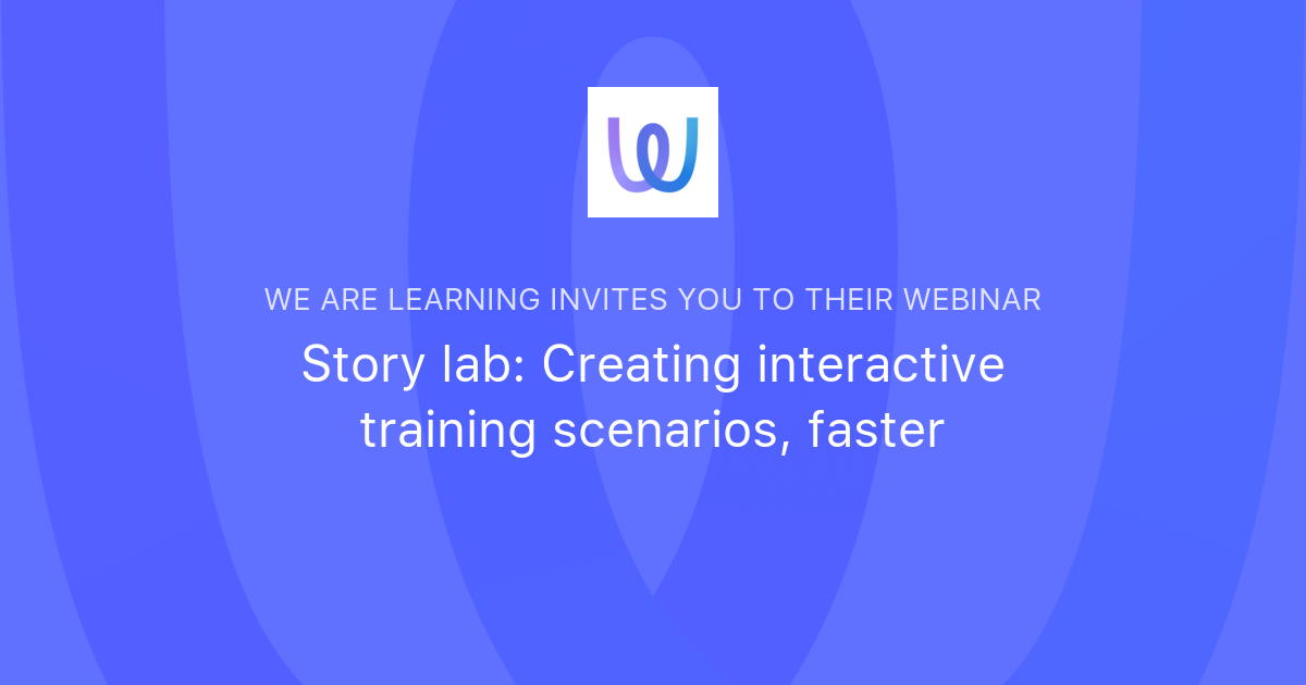 Story lab: Creating interactive training scenarios, faster | We Are ...