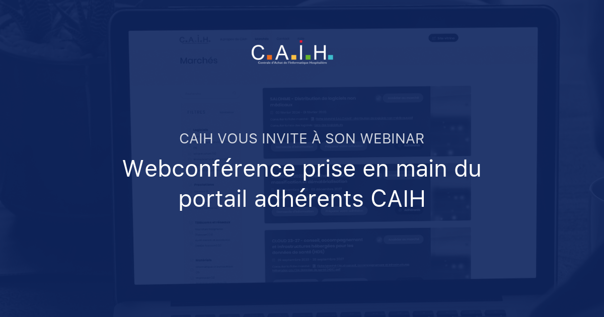 Webconférence prise en main du portail adhérents CAIH | CAIH