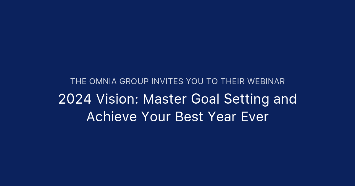 2024 Vision: Master Goal Setting and Achieve Your Best Year Ever | The ...