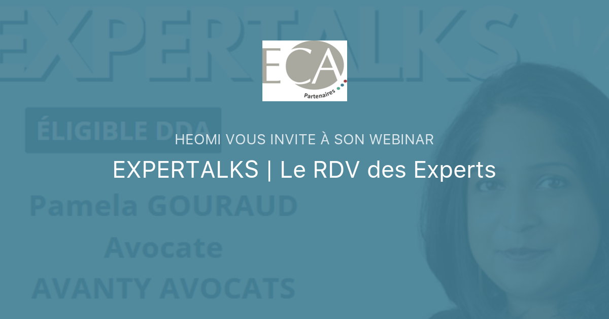 EXPERTALKS | Le RDV des Experts | ECA ASSURANCES