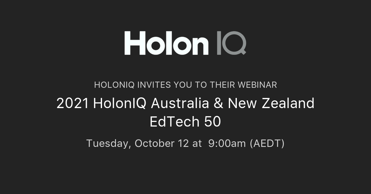 2021 HolonIQ Australia & New Zealand EdTech 50 | HolonIQ