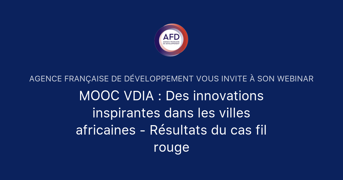 MOOC VDIA : Des innovations inspirantes dans les villes africaines ...