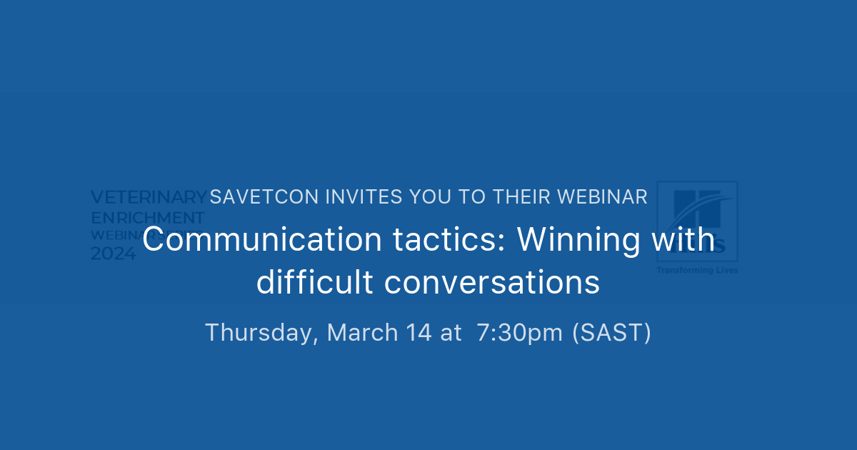 Communication tactics: Winning with difficult conversations | SAVETCON