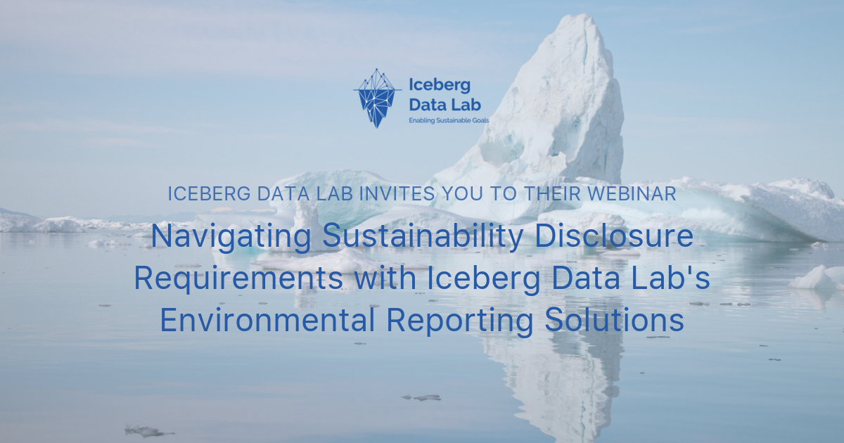 Navigating Sustainability Disclosure Requirements with Iceberg Data Lab ...