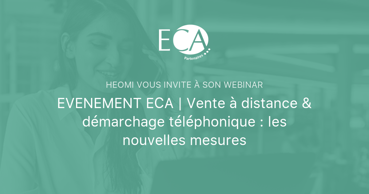 EVENEMENT ECA | Vente à distance & démarchage téléphonique : les ...